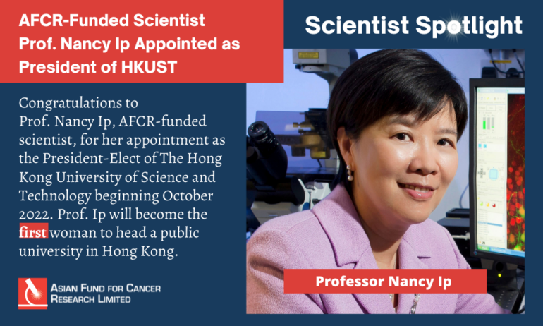 AFCR Congratulates Professor Nancy Ip for Being Appointed as the ...