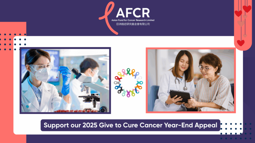 2025 Give to Cure Cancer Year-End Appeal – Asian Fund for Cancer ...